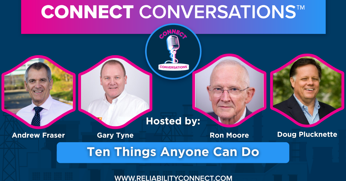 Ten Things Anyone Can Do - RELIABILITY CONNECT®