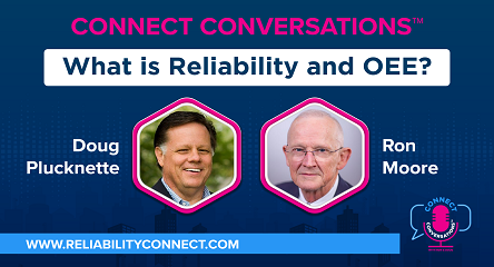 What is Reliability and OEE? by Doug Plucknette and Ron Moore ...